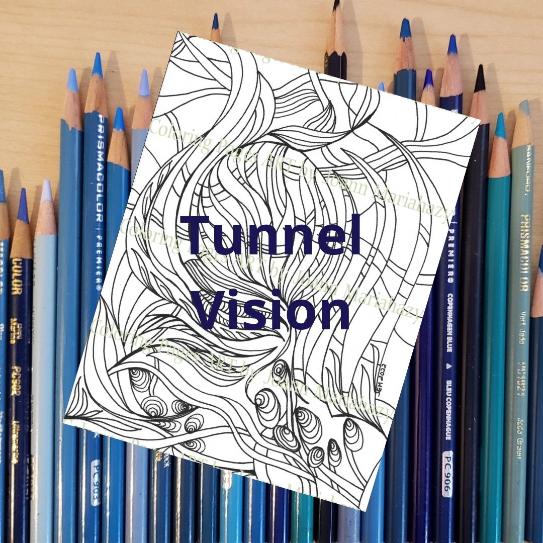 Tunnel Vision - Individual Hand Drawn Coloring Page