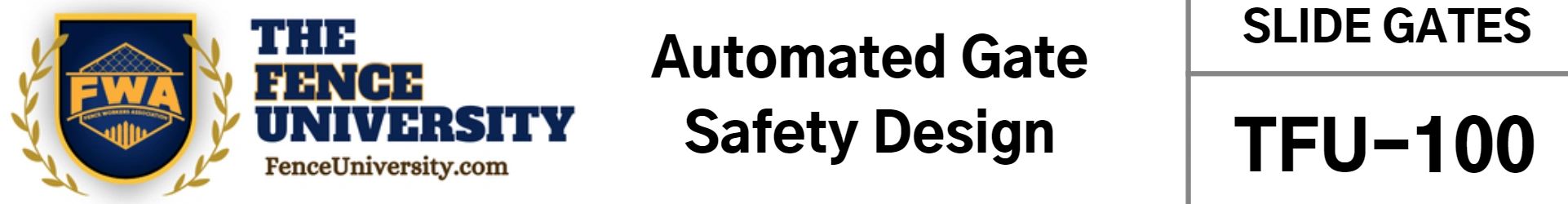 TFU-100 Gate Safety Information