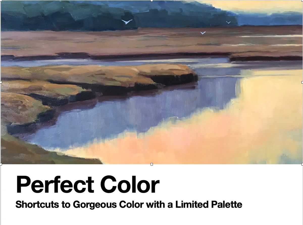 Perfect Color ~ Shortcuts to Gorgeous Color with a Limited Palette