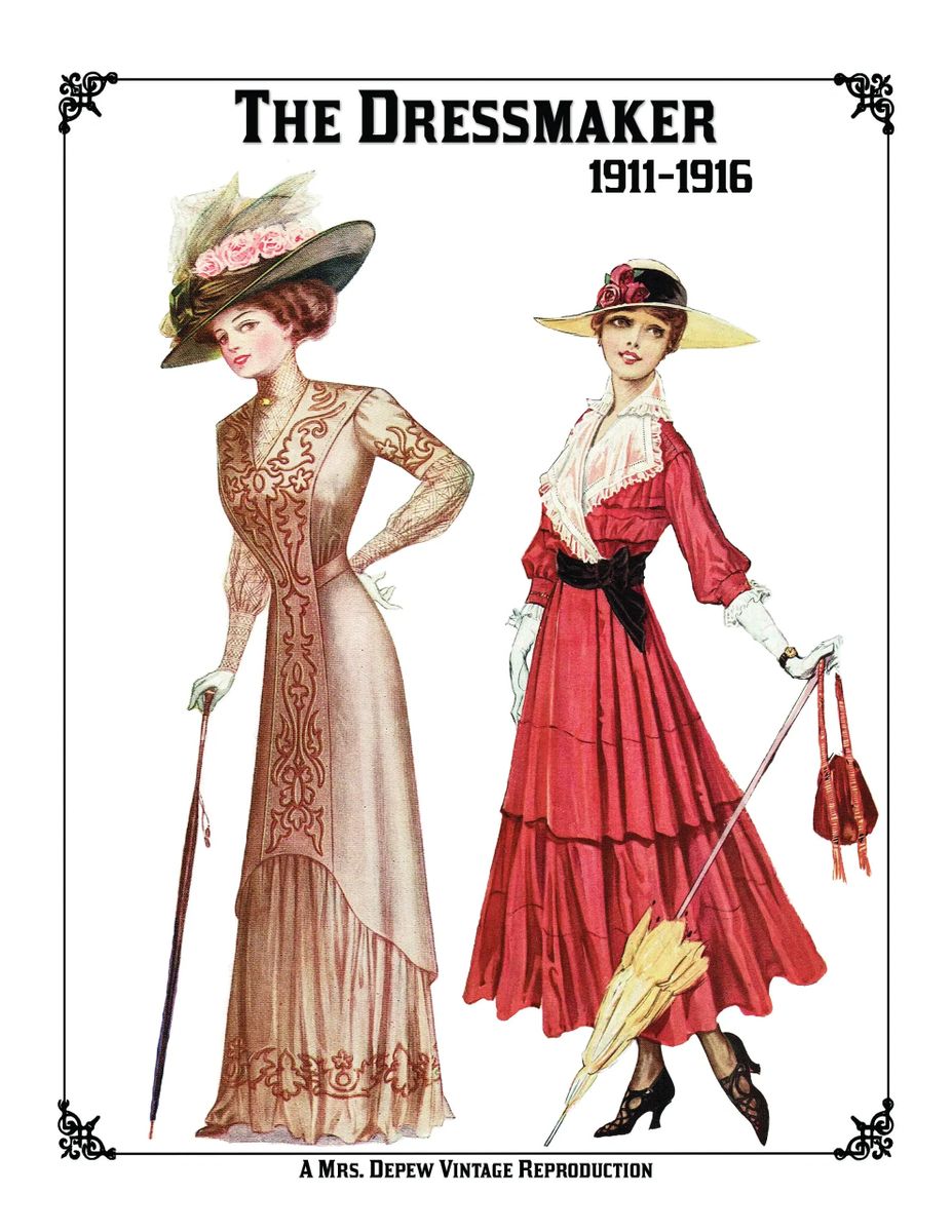The Dressmaker 1911-1916 Reprint of the Masterpiece Comprehensive ...