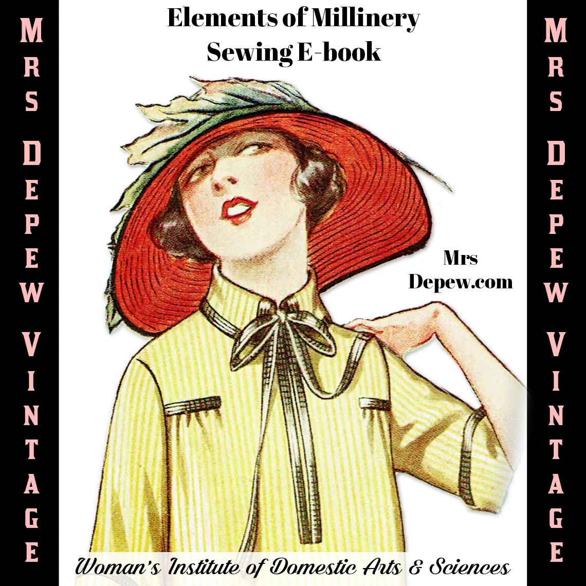 Elements of Millinery Vintage Woman's Institute Millinery Book 1920s E ...