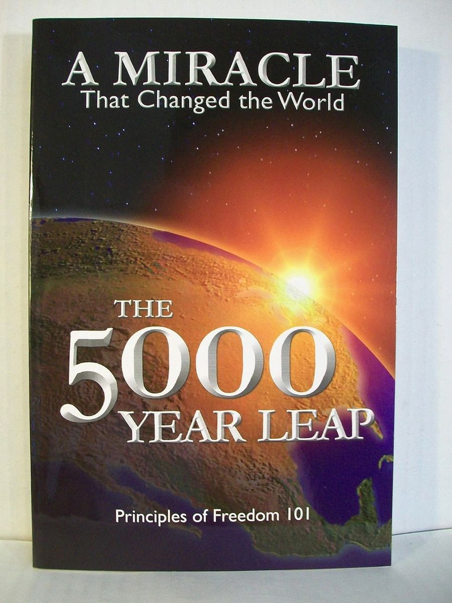 The 5000 Year Leap: A Miracle That Changed the World by Cleon W Skousen
