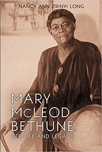 Mary McLeod Bethune: Her Life and Legacy (Paperback) by Nancy Ann ...
