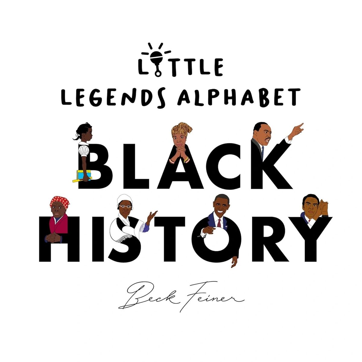 Black History Little Legends Alphabet by Beck Feiner