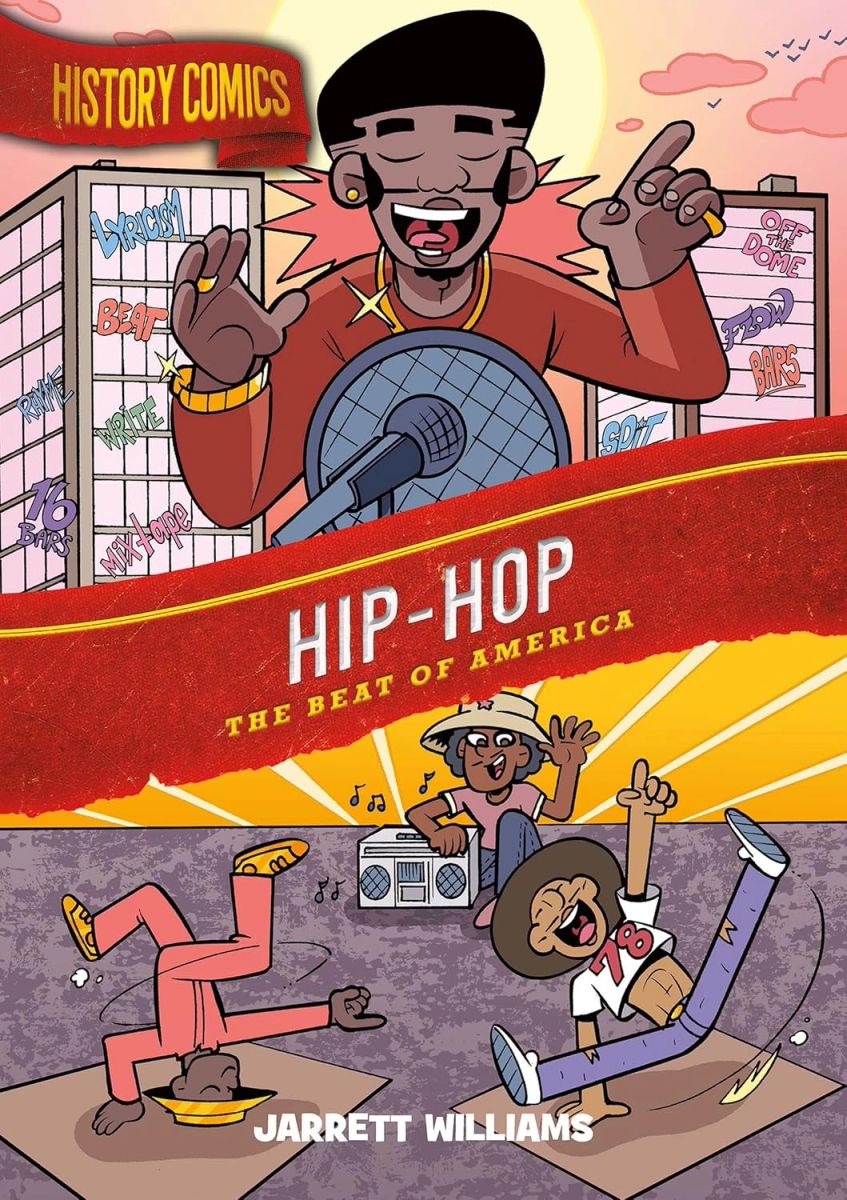 History Comics: Hip-Hop: The Beat of America (History Comics) by ...