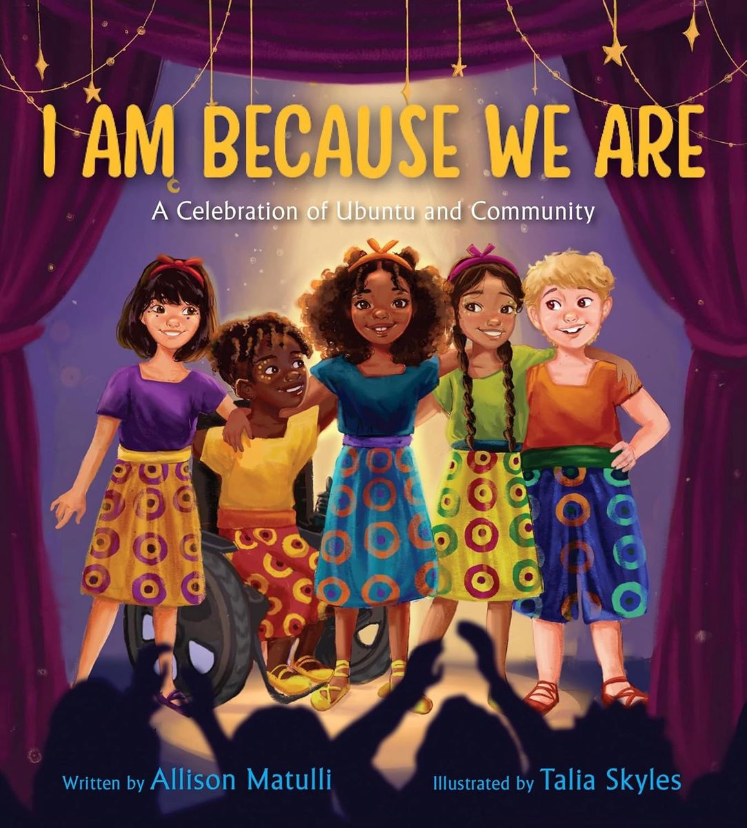 I Am Because We Are: A Celebration of Community and Ubuntu by Allison ...