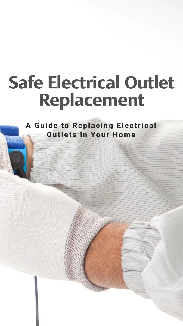 How to Safely Replace Electrical Outlets in Your Home