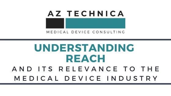 Understanding REACH and its Relevance to Medical Devices