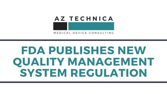 FDA Publishes New Quality Management System Regulation