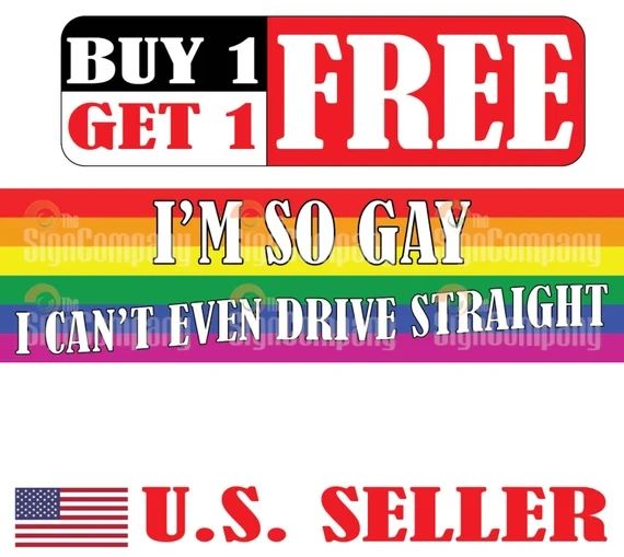 I'm So Gay I Can't Even Drive Straight Gay Pride Decal Funny Bumper Sticker
