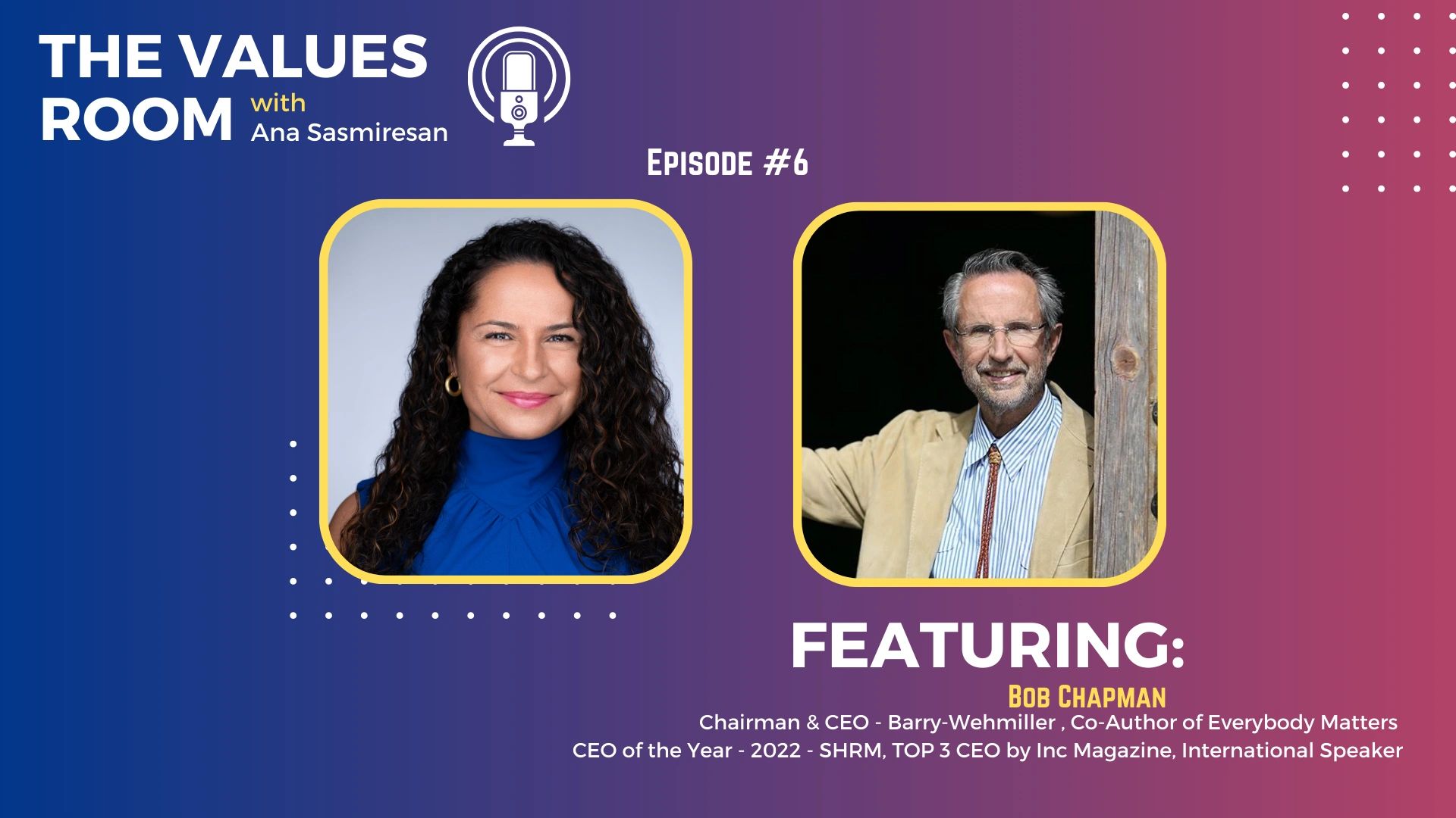 Episode 6: Caring Leaders Build Caring Communities - Bob Chapman