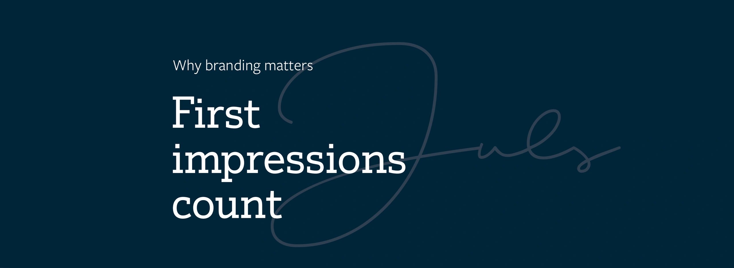 First impressions count