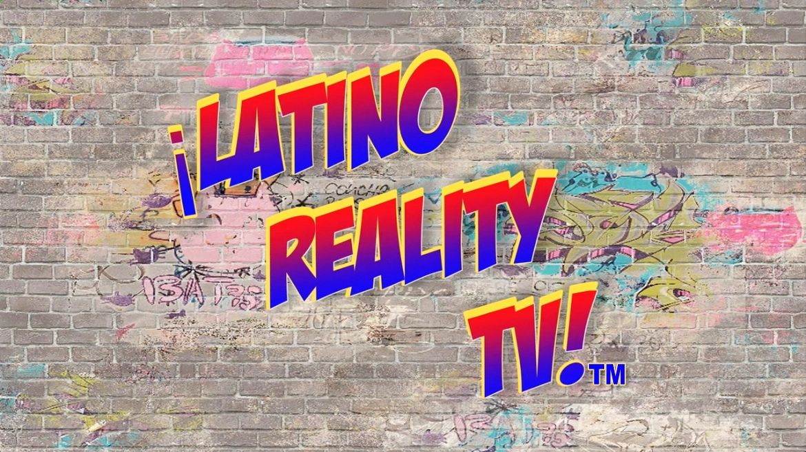 Latino Reality TV™