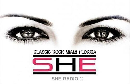 SHE RADIO | CLASSIC ROCK MIAMI FLORIDA | SHE-RADIO | LISTEN NOW