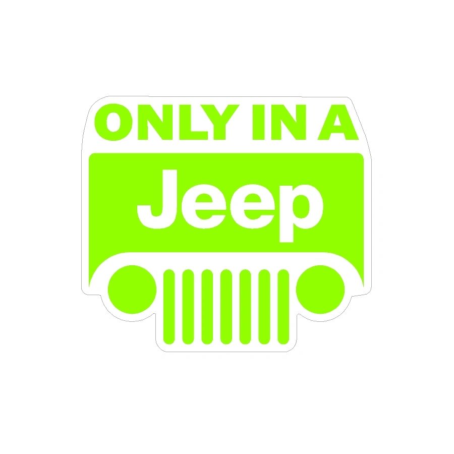 Jeep Only in a Jeep 4x4 Wrangler Off Road window decal sticker NHRA NTPA