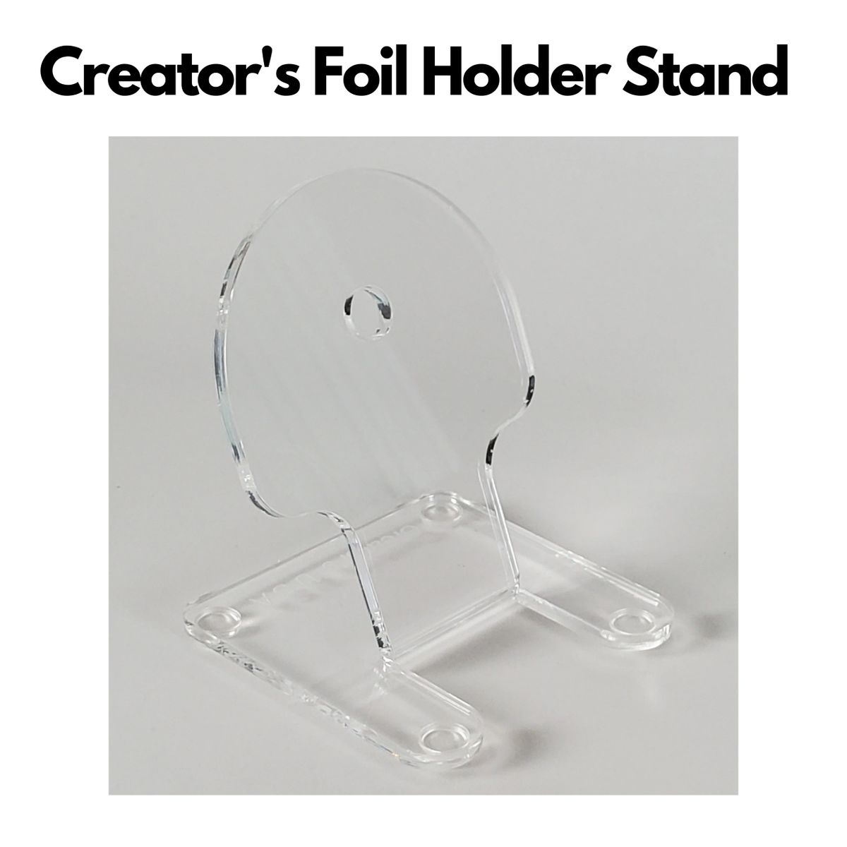 Creator's Foil Holder Stand