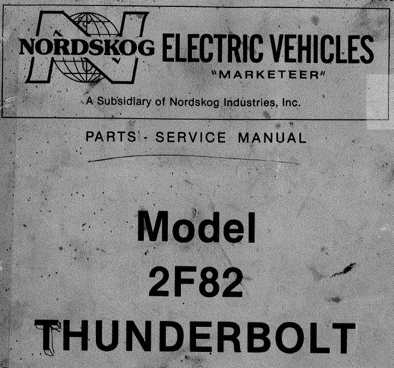 Manual | Parts, Service, Operator | Nordskog 2F82 Thunderbolt Payloader
