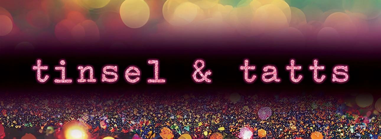 Tinsel & Tatts