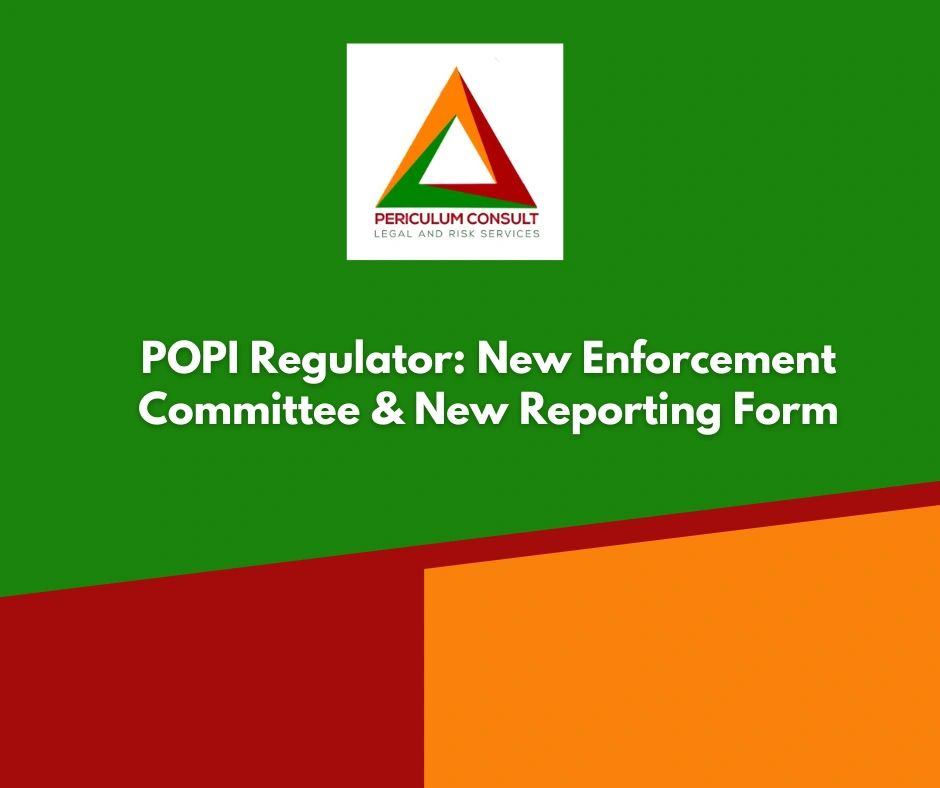 POPI Regulator: New Enforcement Committee & New Reporting Form