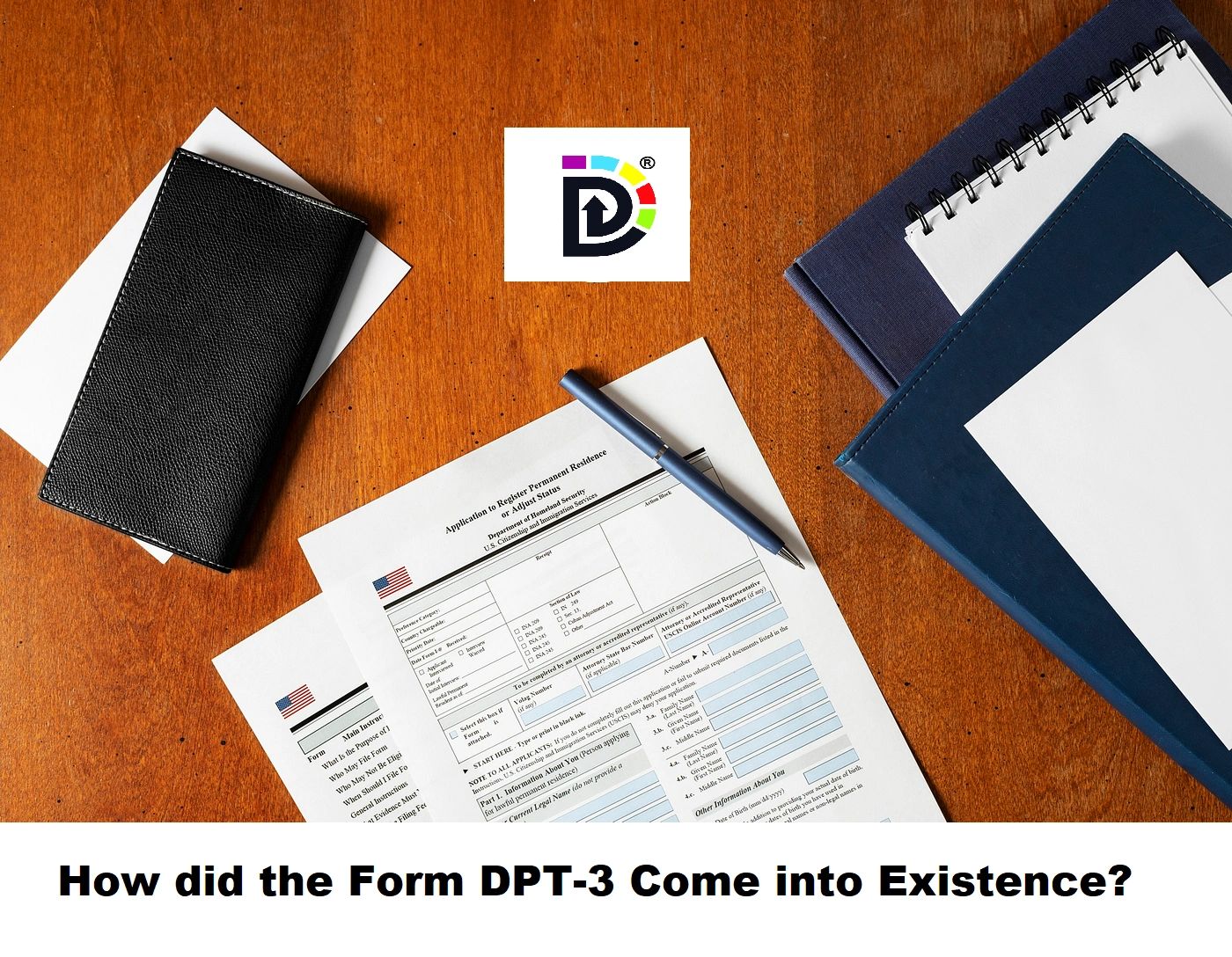 How did the Form DPT-3 Come into Existence?