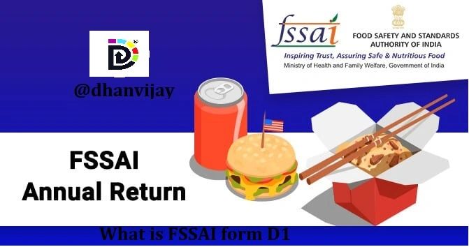 What is FSSAI form D1