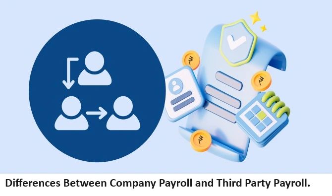 Differences Between Company Payroll and Third Party Payroll. Differences Between Company Payroll and Third Party Payroll.
