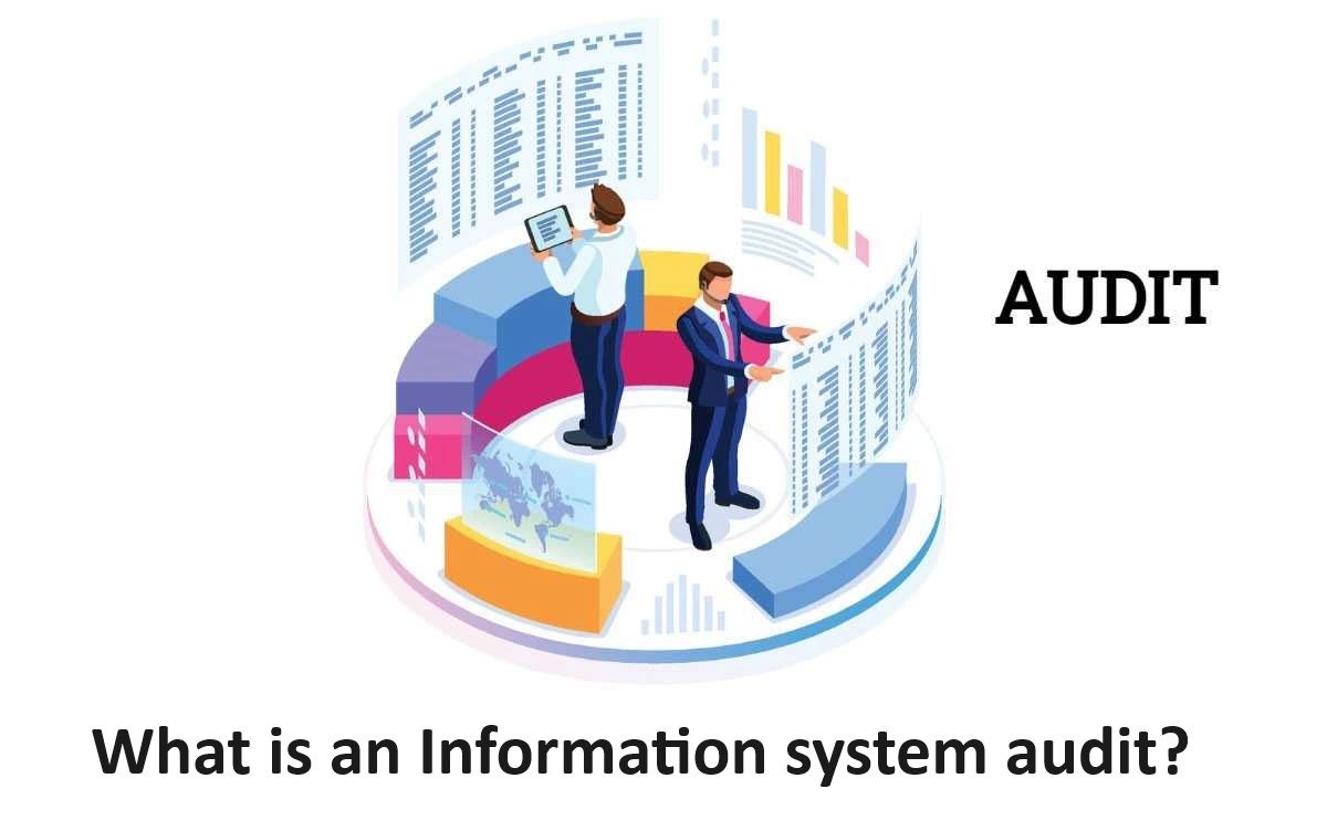 What is an Information system audit?