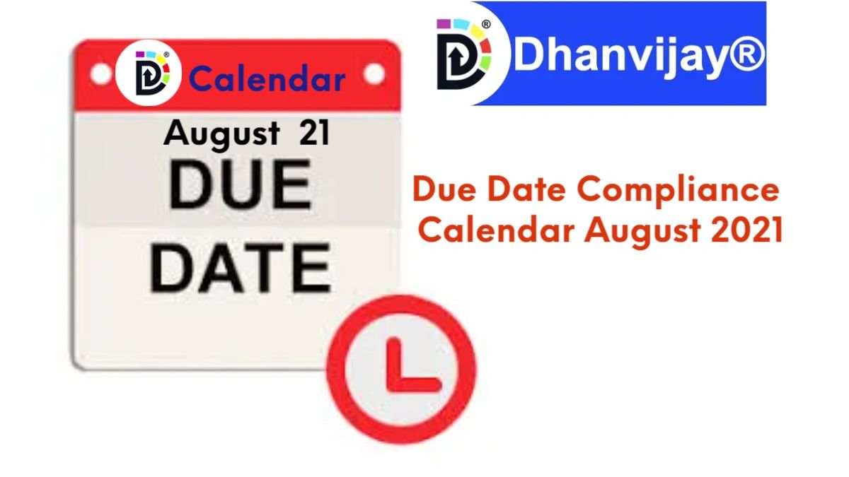 Due Date Compliance Calendar August 2021 Due Date Compliance Calendar August 2021