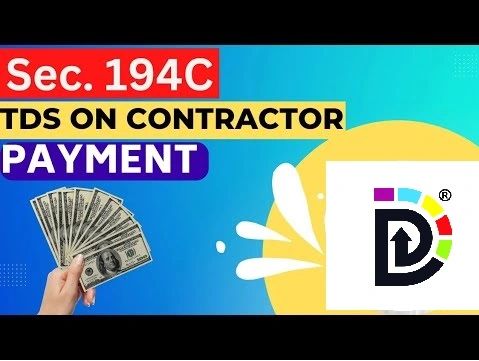 Section 194C-TDS on payment to Contractor.