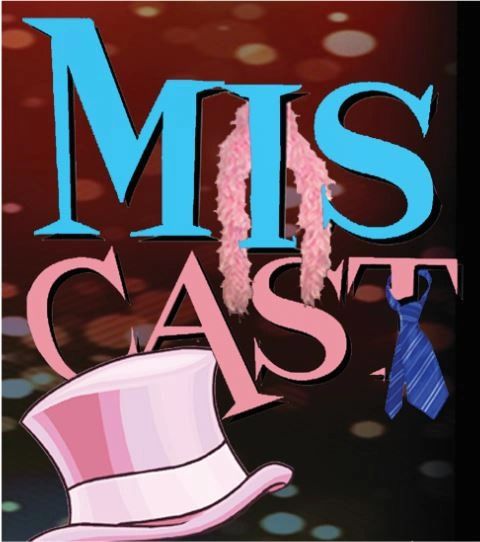 Cast List- "Miscast 2021"