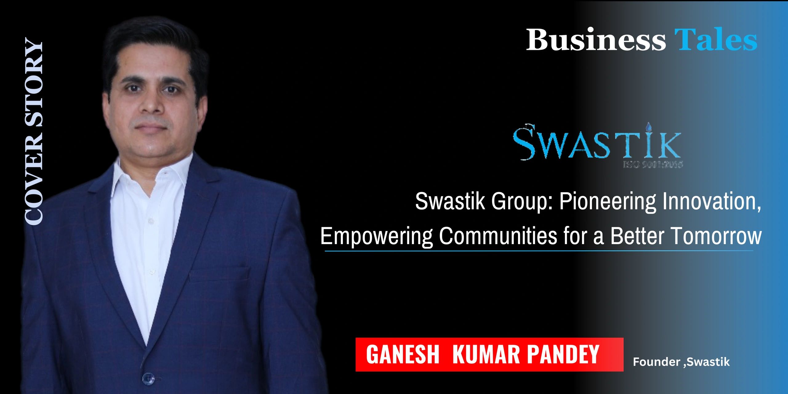 Swastik Group: Pioneering Innovation, Empowering Communities