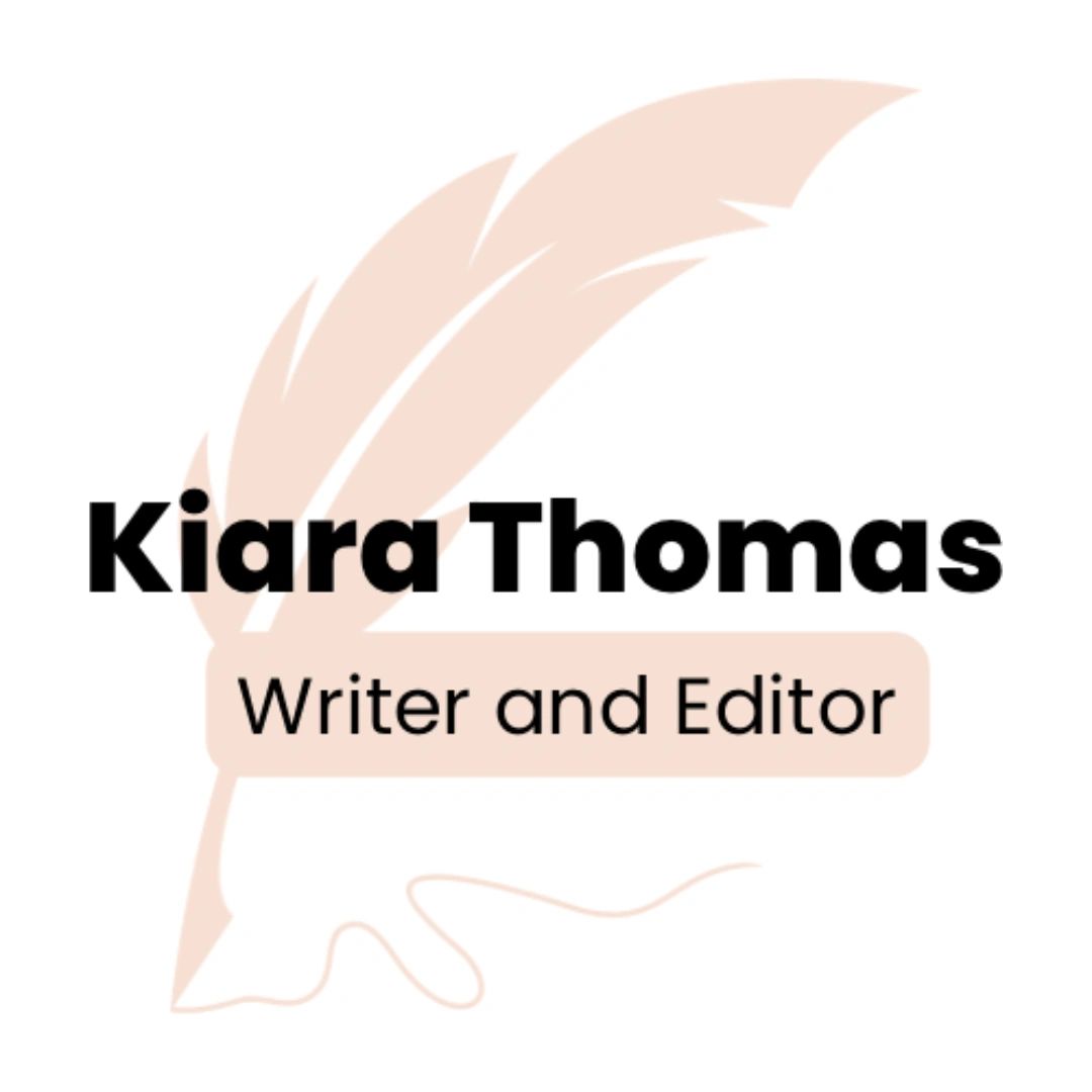 Kiara Thomas - Writer and Editor