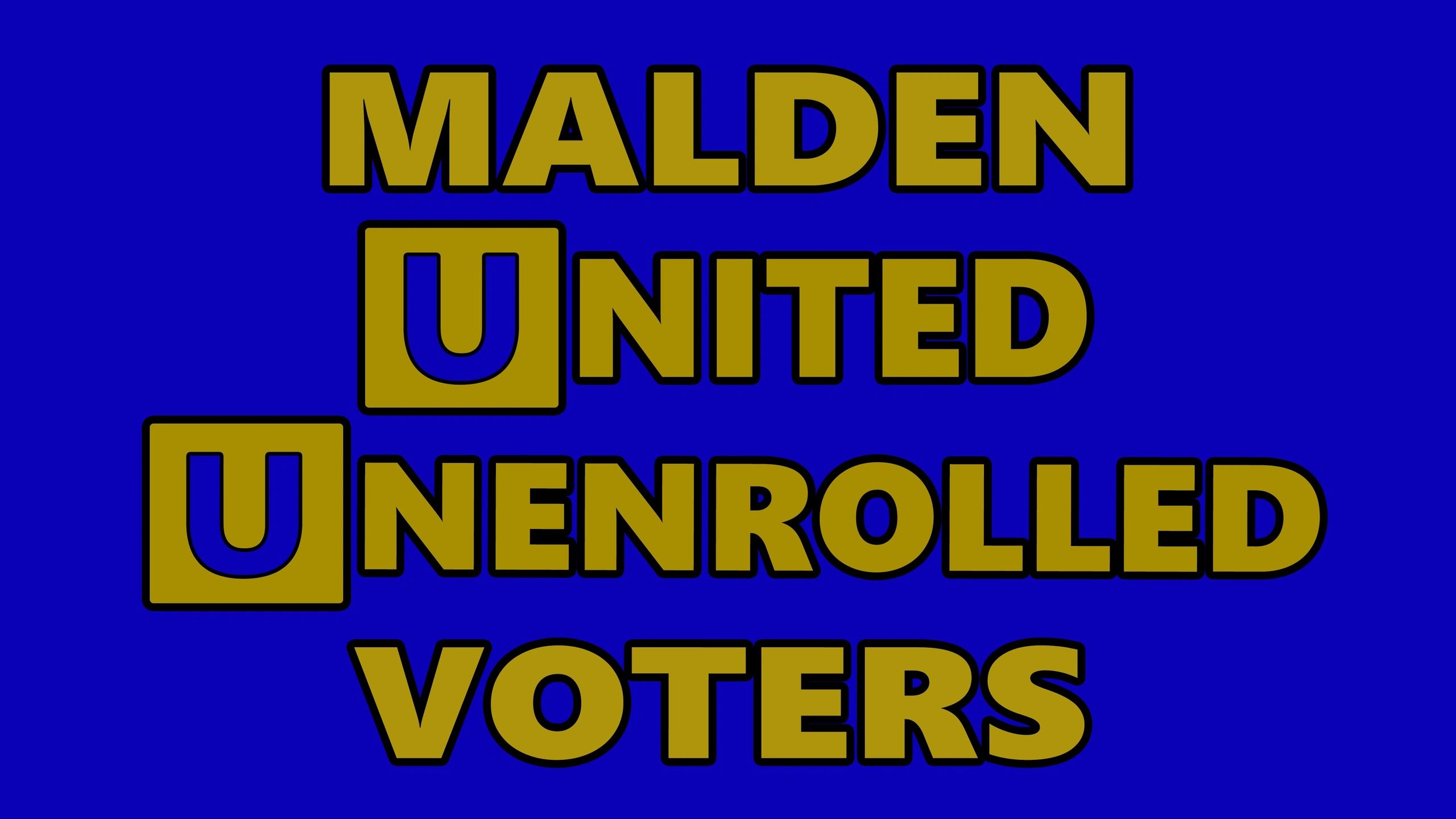 Malden United Unenrolled Voters