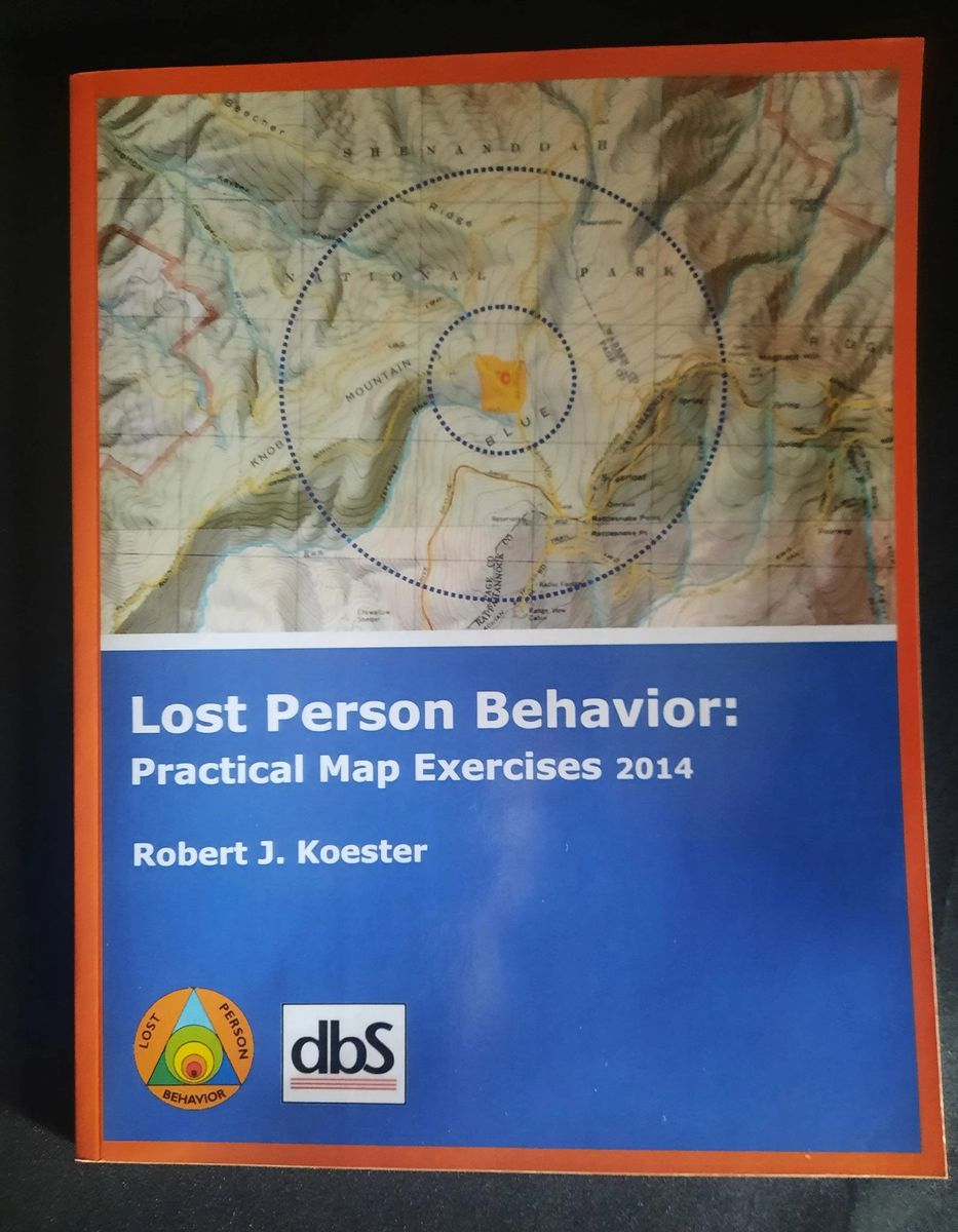 Lost Person Behavior, Practical Map Exercises for search management ...