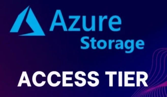 Azure Access Tiers: Maximizing Your Cloud Storage