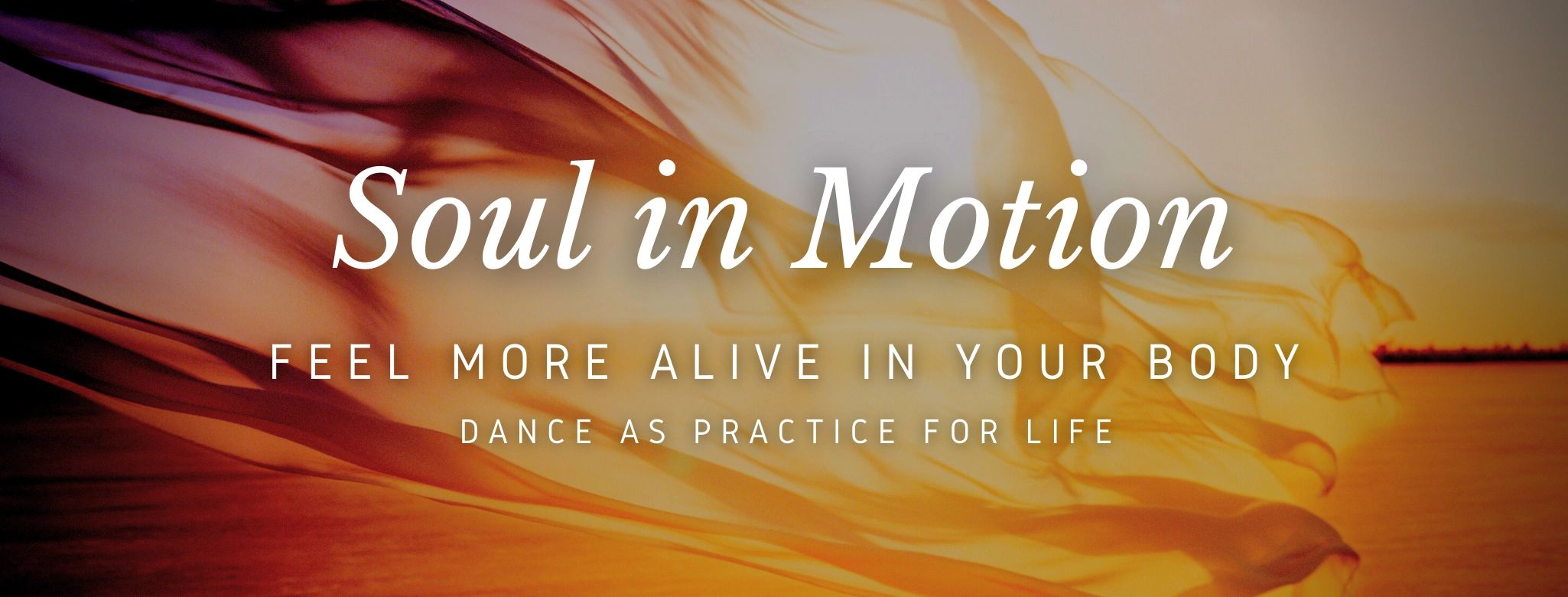Soul in Motion - Dance, Movement, Mindfulness