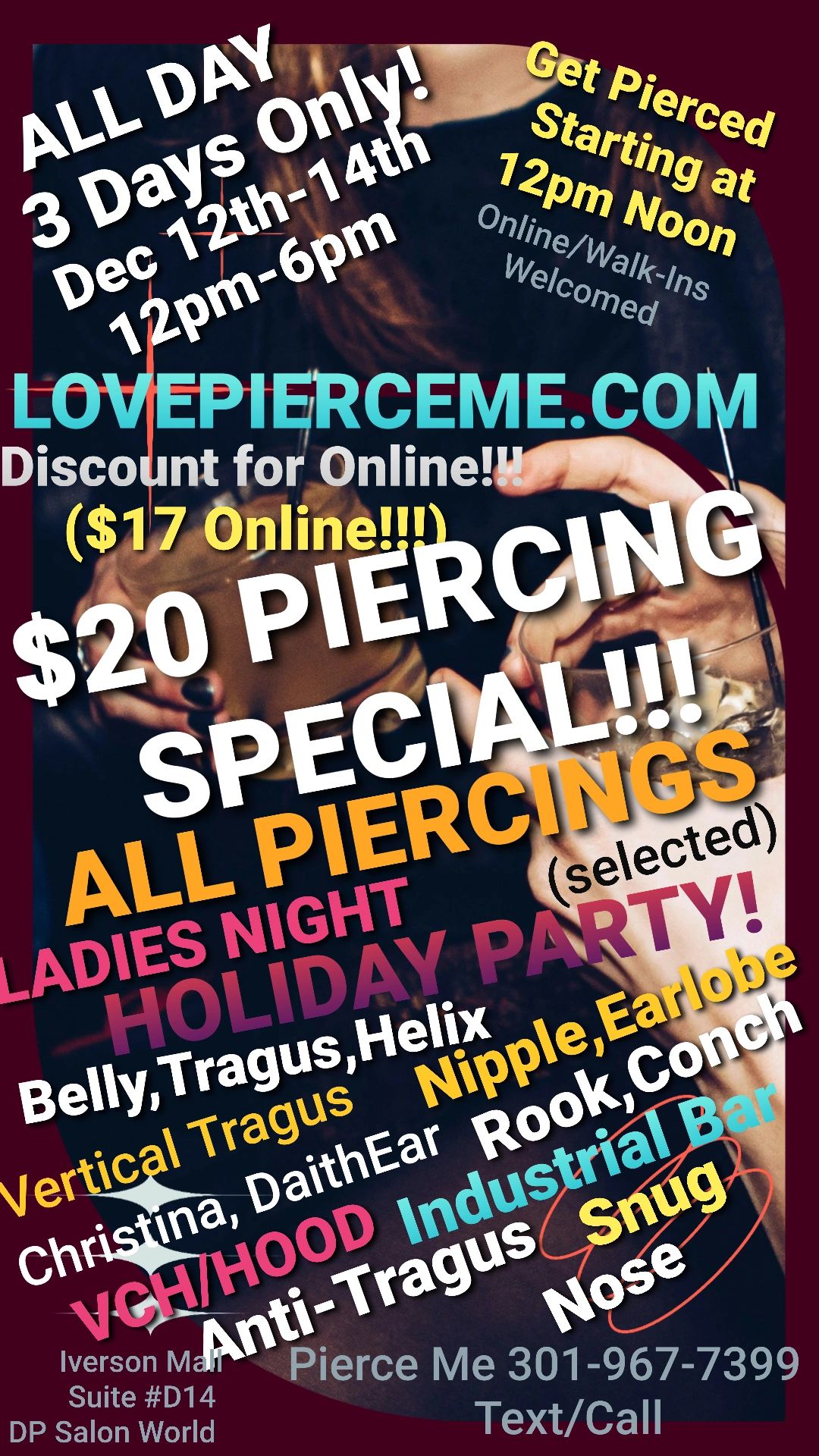 Saturday $20 Piercing Special All Day Ladies Night Holiday Party 12-6pm ...