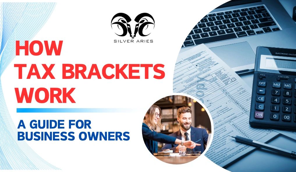How Tax Brackets Work: A Guide for Business Owners