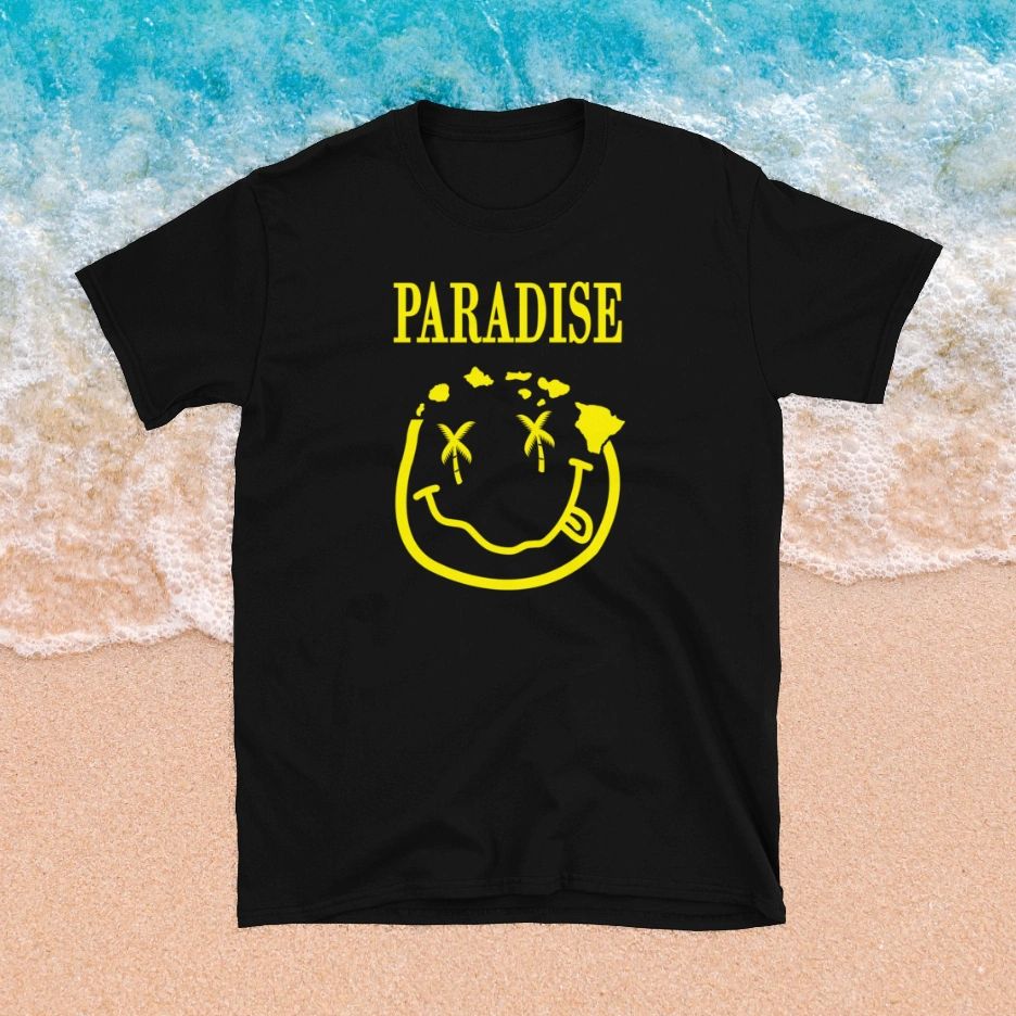 Paradise - Nirvana Smiley Face Parody - Hawaiian Islands T-shirt