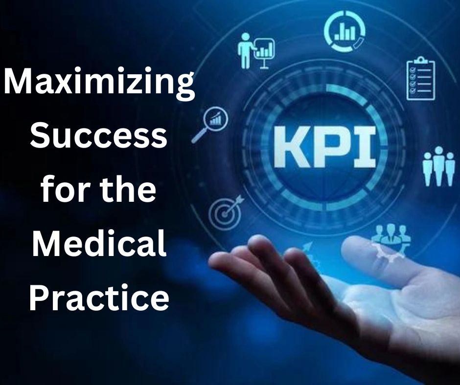 Essential KPIs for Managing and Marketing Your Medical Practice
