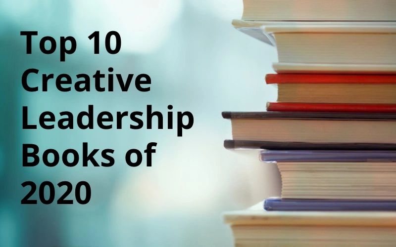 Top 10 Creative Leadership Books of 2020