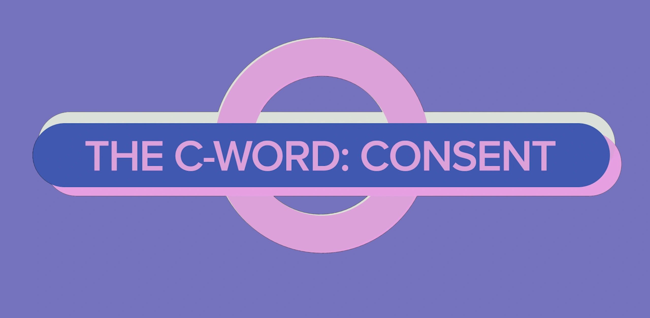 Sexual Assault Prevention - The C-Word: Consent