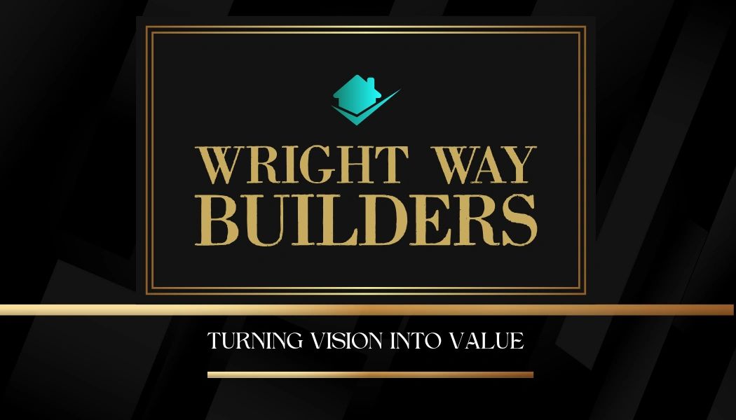 Recommended Builders - Wright Way Builders Ltd