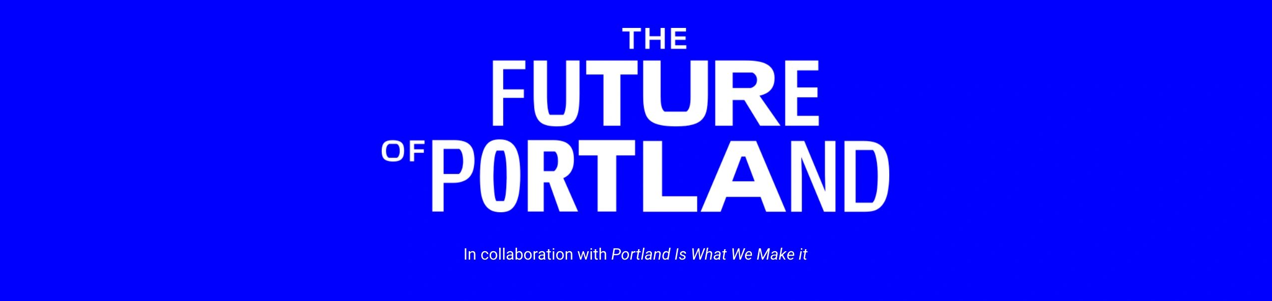 The Future of Portland
