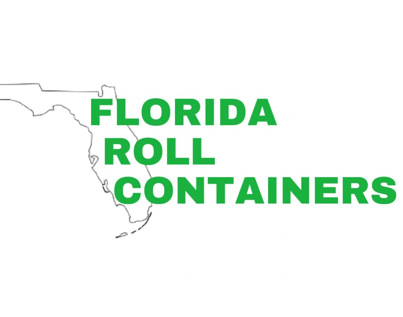 Florida Roll Containers