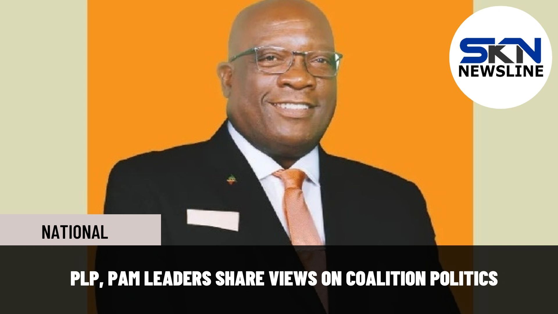 PLP, PAM LEADERS SHARE VIEWS ON COALITION POLITICS