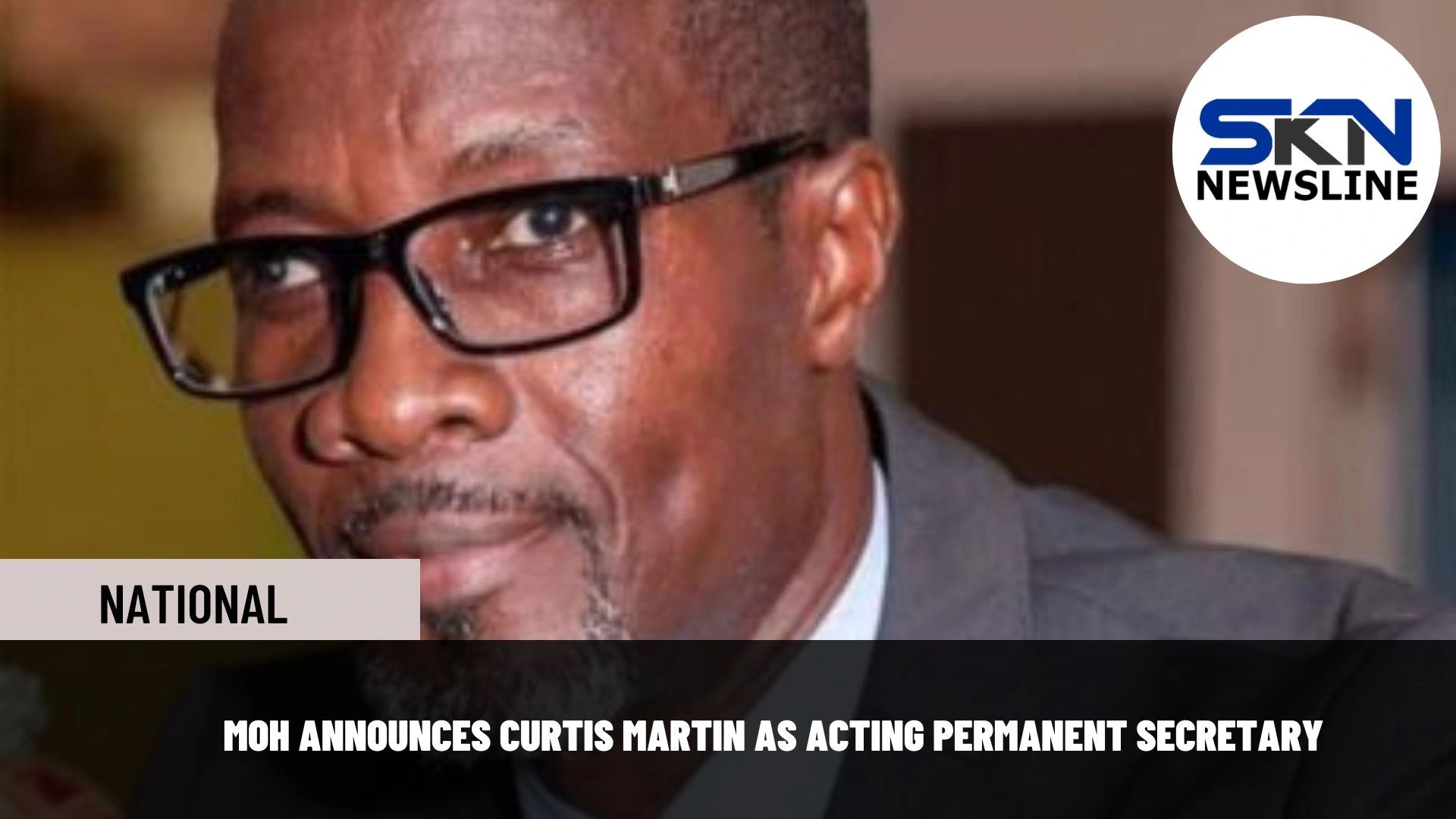 MOH ANNOUNCES CURTIS MARTIN AS ACTING PERMANENT SECRETARY