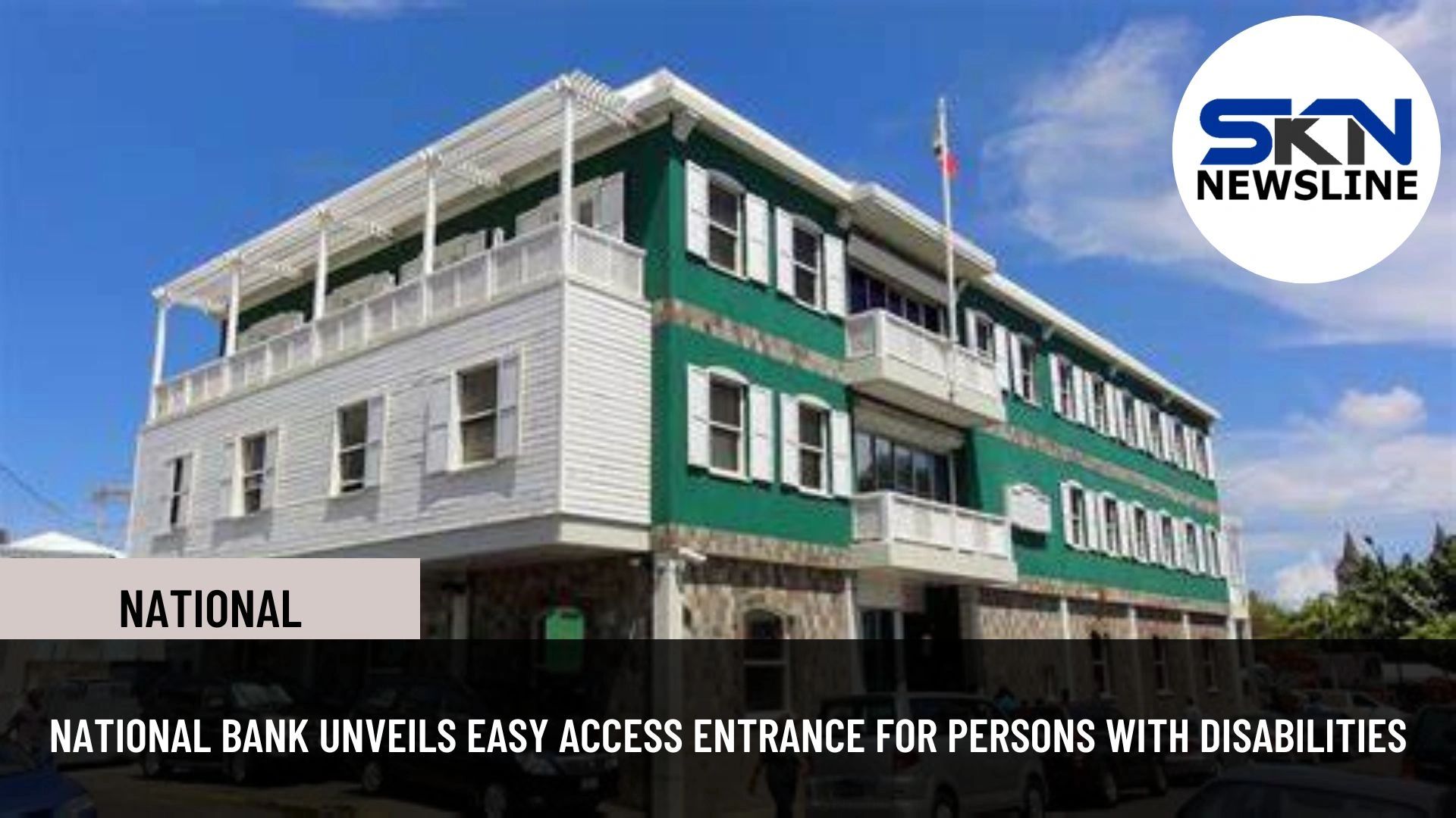SKNANB UNVEILS EASY ACCESS FOR PERSONS WITH DISABILITIES