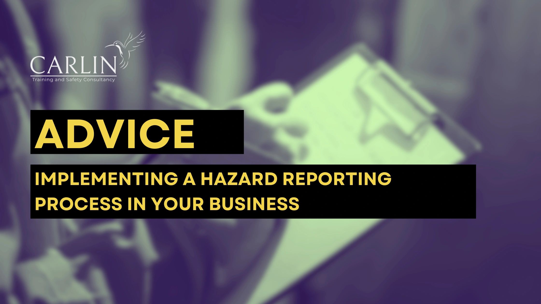 Implementing a hazard reporting process in your business