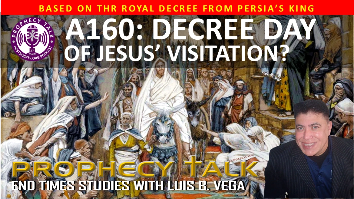 A160: DETERMINING JESUS’ DAY OF VISITATION